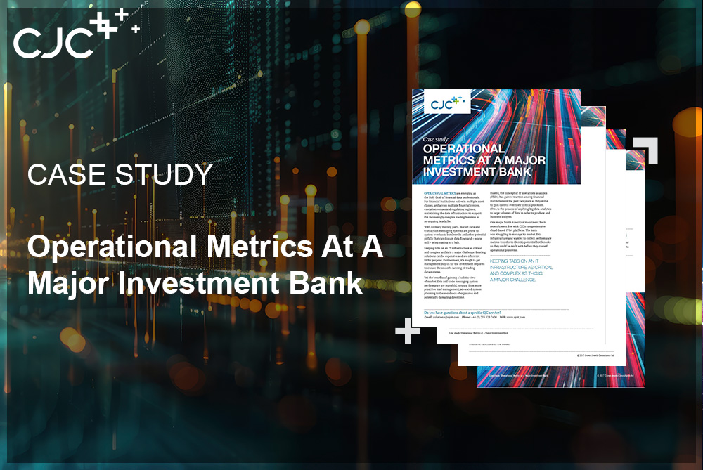 Case Study: Operational Metrics At A Major Investment Bank | CJC