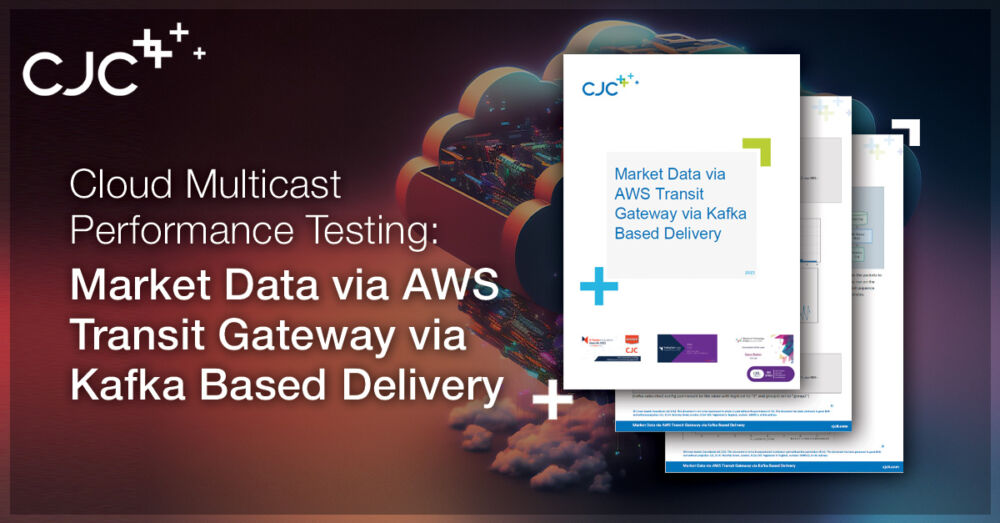 Cloud Multicast Performance Testing Market Data Via Aws Transit Gateway Via Kafka Based 