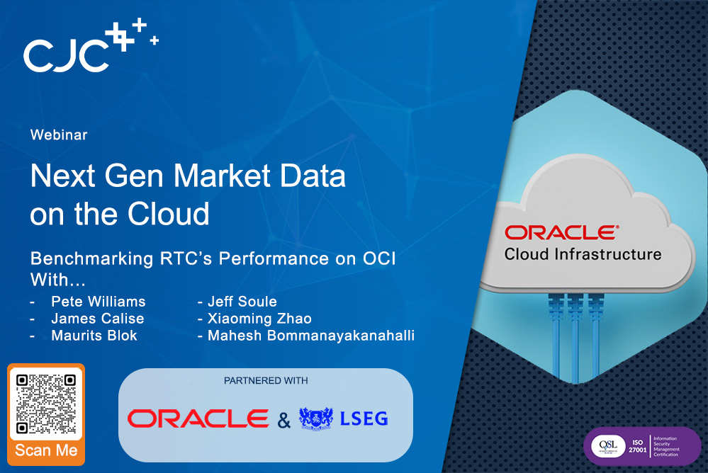 Webinar: Oracle & LSEG - Next Gen Market Data on the Cloud | CJC